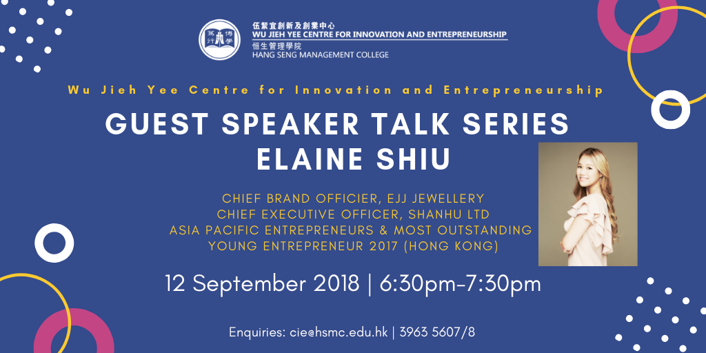 Guest Speaker Talk Series_Miss Elaine Shiu (12 September 2018) | Centre ...